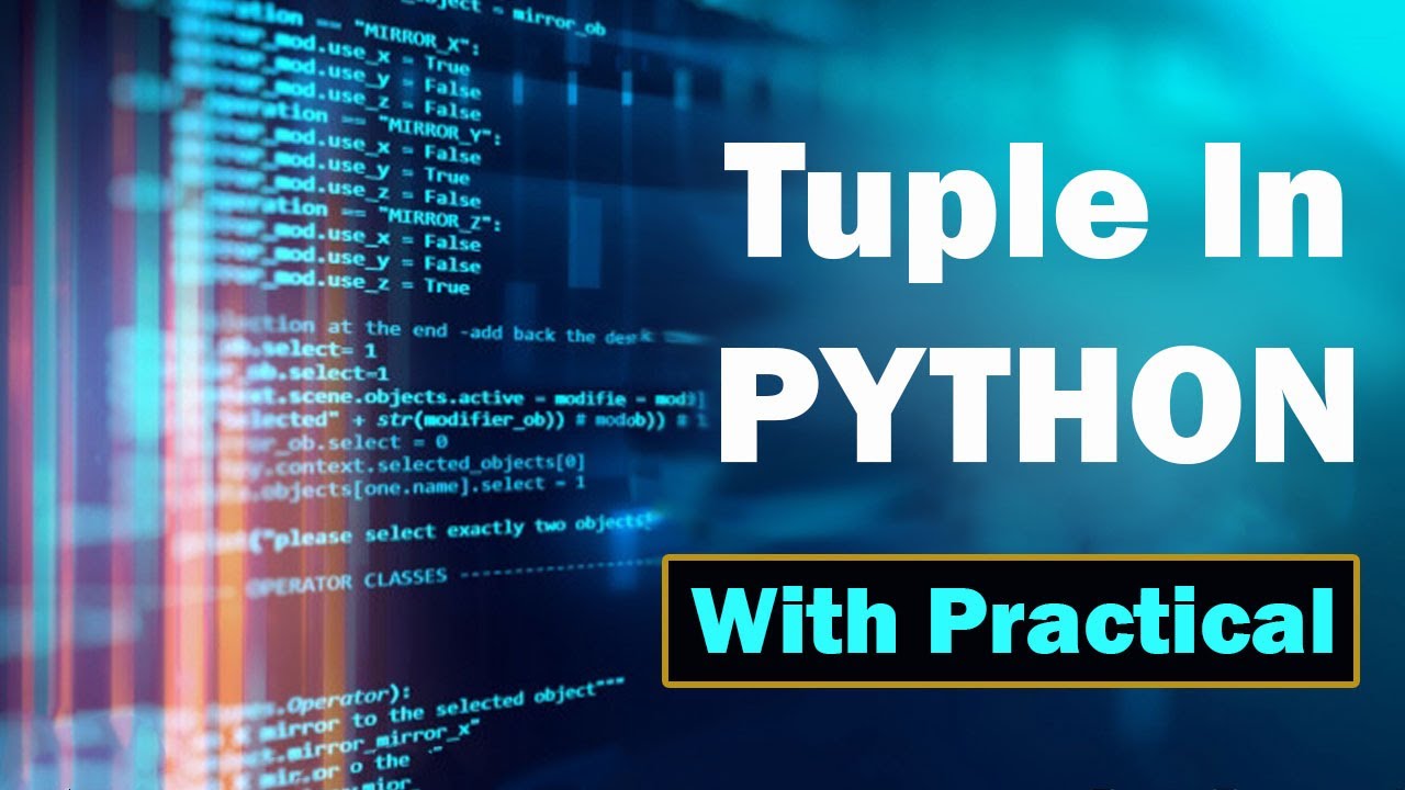 Complete Guide to Tuple in Python | Python Tuples Tutorial for Beginners - YouTube