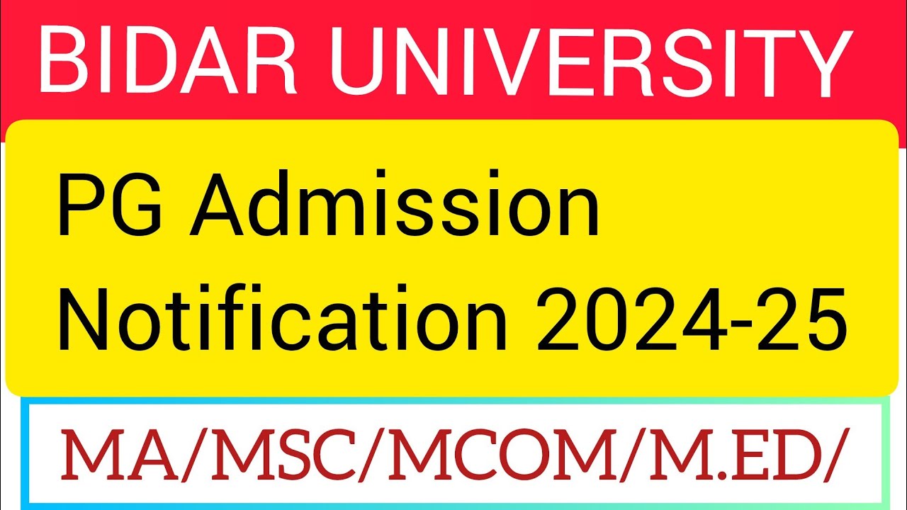 PG ADMISSION NOTIFICATION 2024-25 I BIDAR UNIVERSITY I PRAVEEN PUROHIT ...