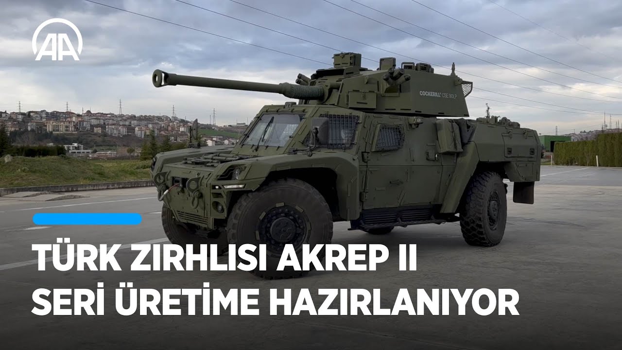 Türk zırhlısı AKREP II seri üretime hazırlanıyor - YouTube