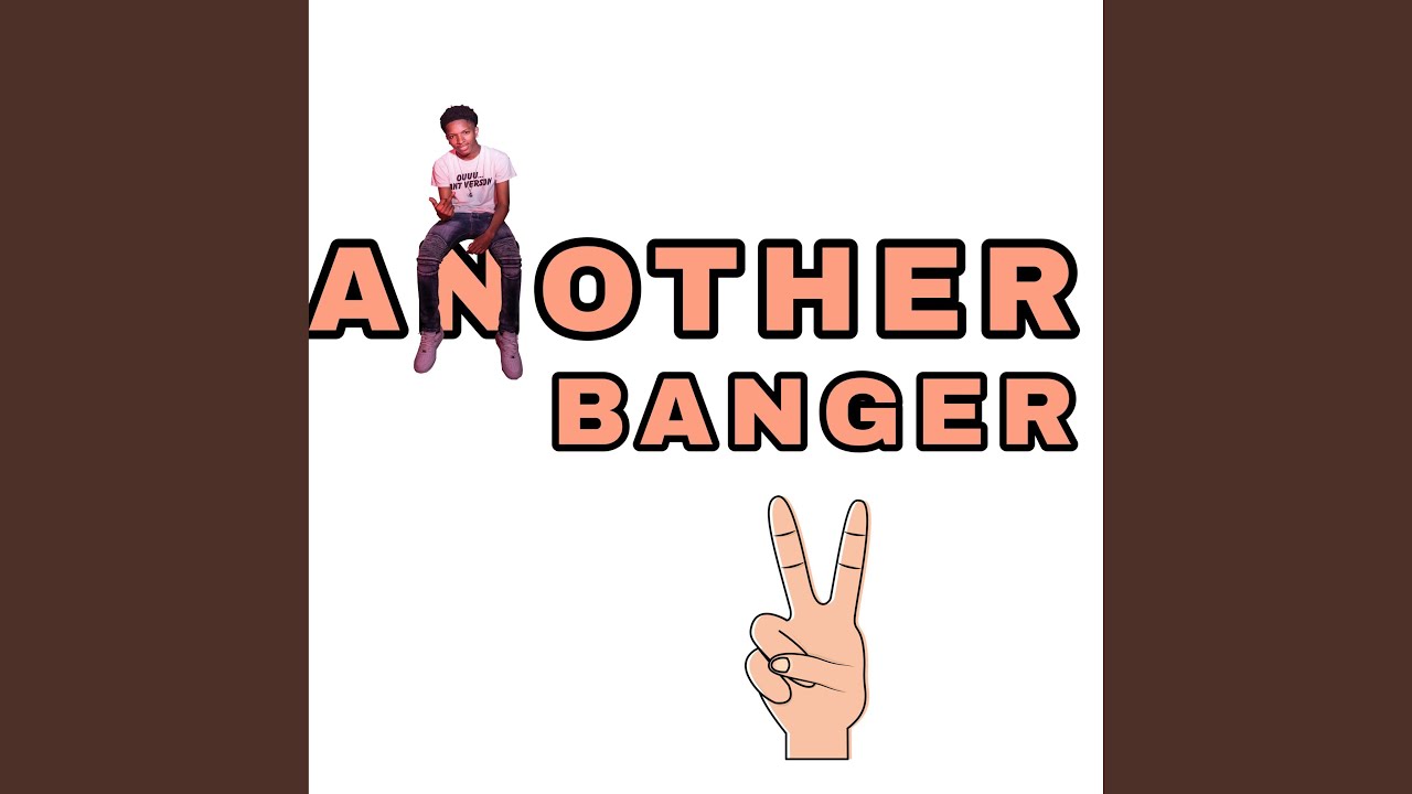 Another Banger 2 - YouTube