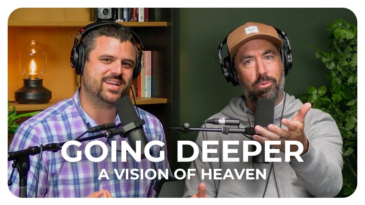 Revisiting "A Vision of Heaven" (with Danny Strange) | Going Deeper ...