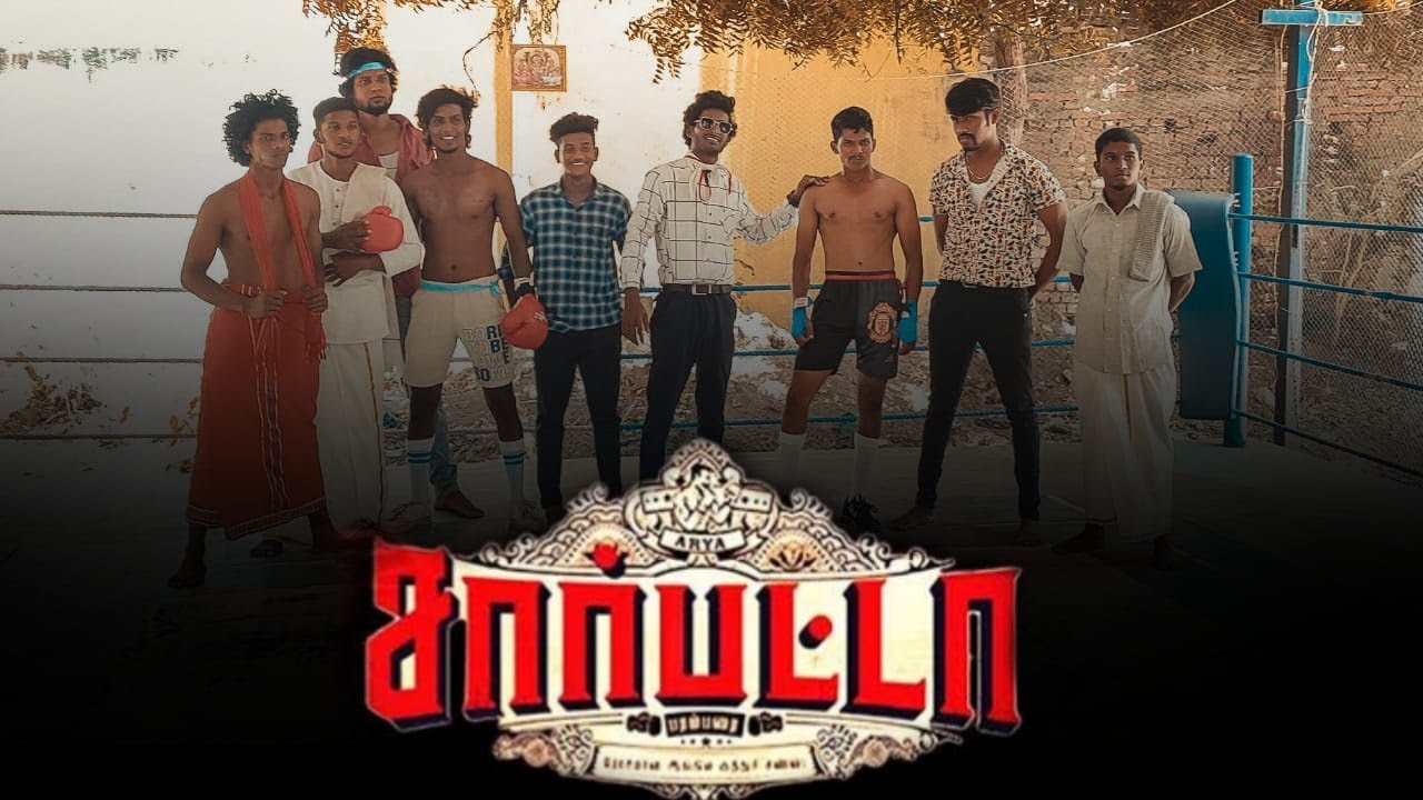 SARPATTA PARAMBARAI | movie recreation | pa ranjith | dancing rose ...