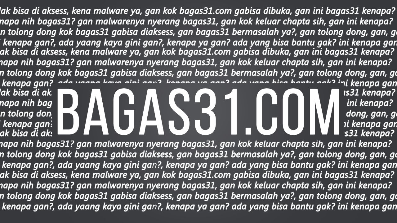 BAGAS31 Tidak Bisa di Akses? Lihat Penjelasannya yuk - YouTube