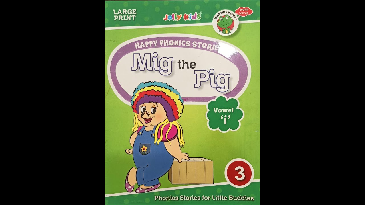 Mig the Pig - Vowel 'i' - YouTube