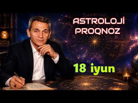 BÜRCLƏR 👉 18 İYUN