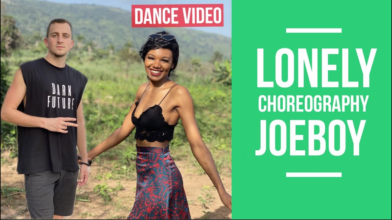 Joeboy - Lonely (Choreography) - YouTube