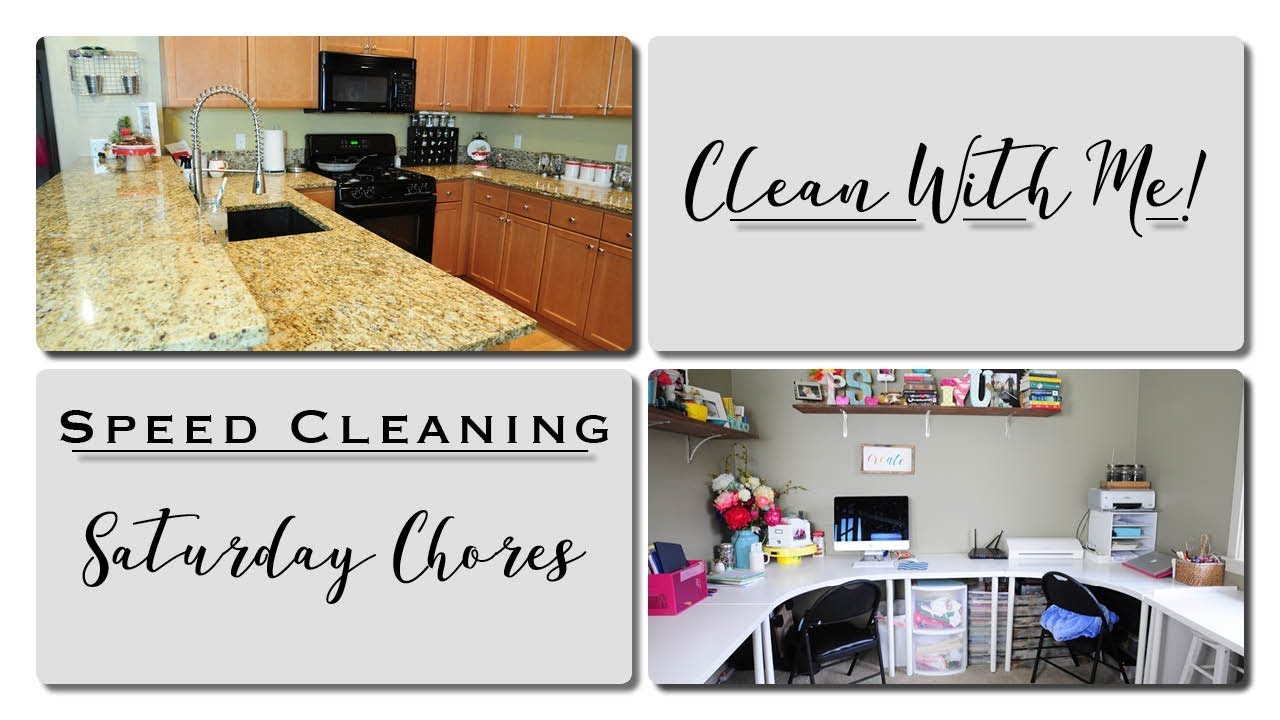 Clean With me! - Speed Cleaning - Saturday Chores around the house ...