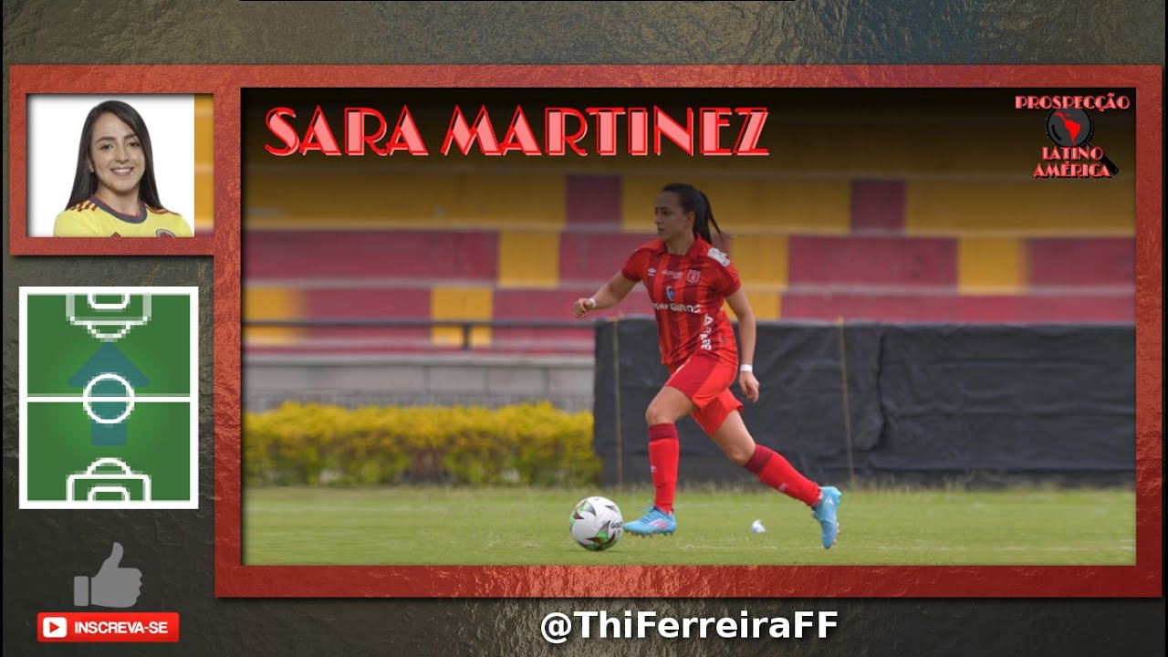 SARA MARTINEZ - PROSPECÇÃO LATINO AMERICA - YouTube