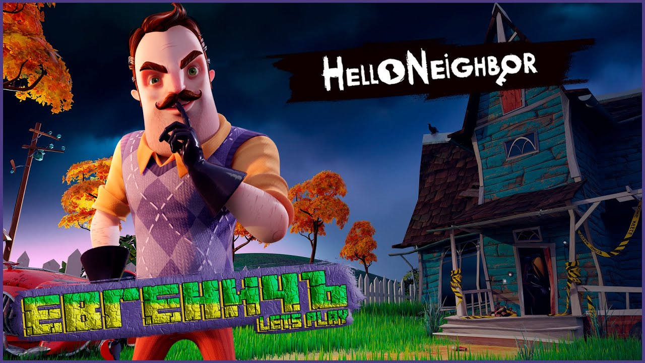 HELLO NEIGHBOR LETS PLAY 1 - YouTube