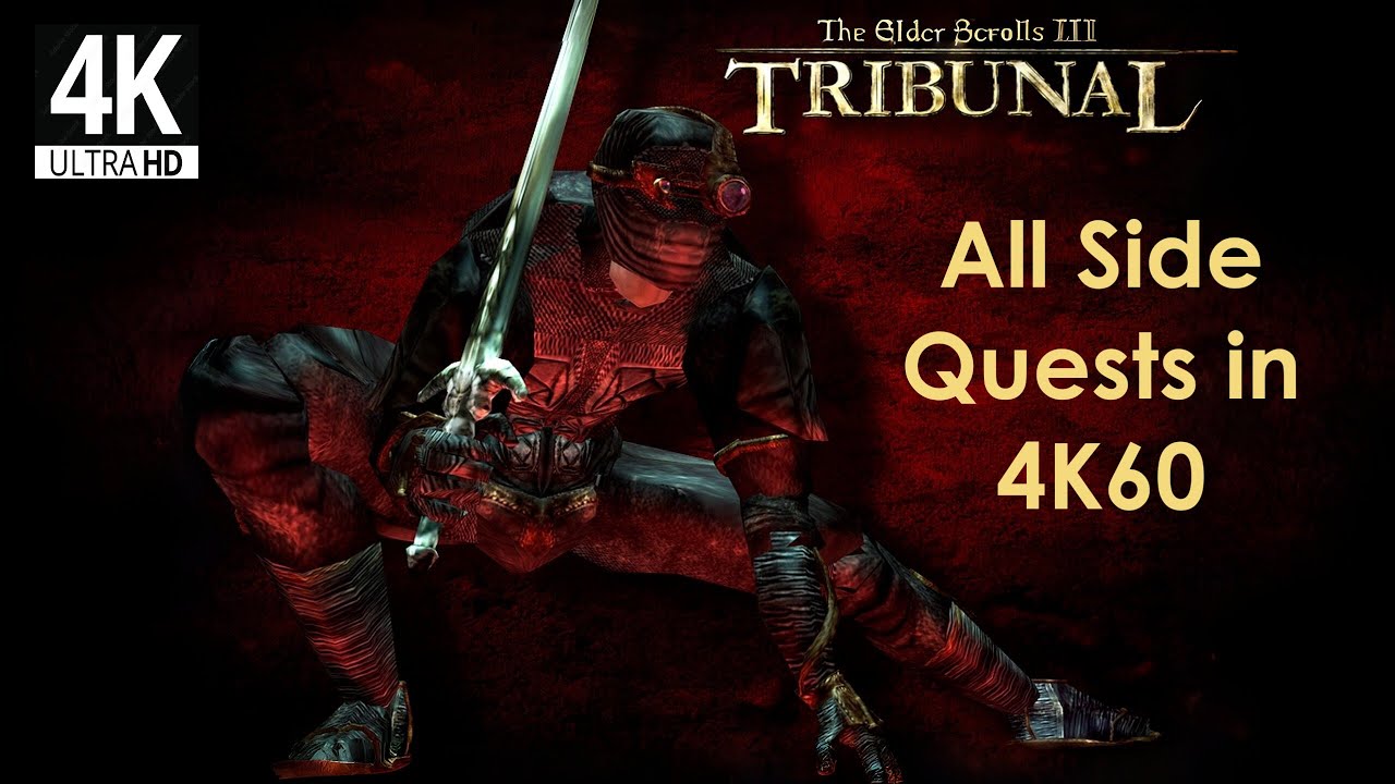 TES III: Tribunal - All Side Quests | 4K60 | Longplay Full Game ...
