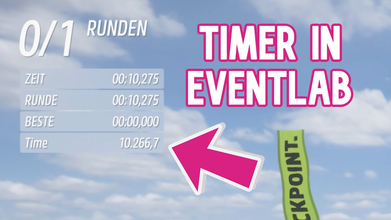 Creating a Timer / Time Variable in Eventlab in FH5 | Eventlab Tutorial ...