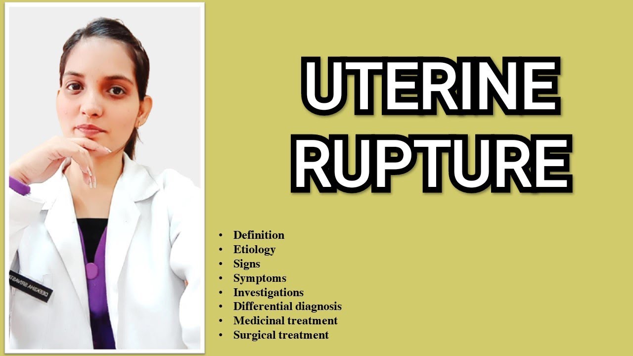 ||UTERINE RUPTURE-OBSTETRICS|| EXPLAINED WITH NOTES ||Dr. Deeksha ...