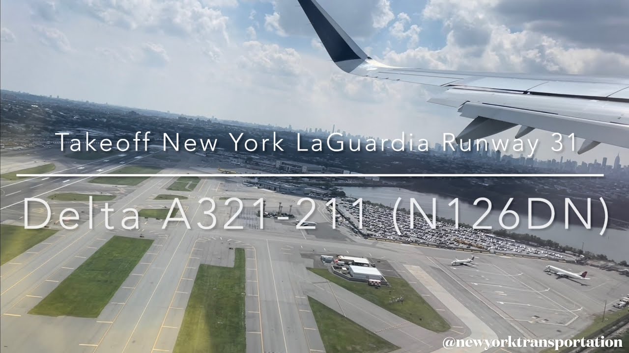 New York LaGuardia Airport (LGA) Takeoff Runway 31 Delta Air Lines A321 ...