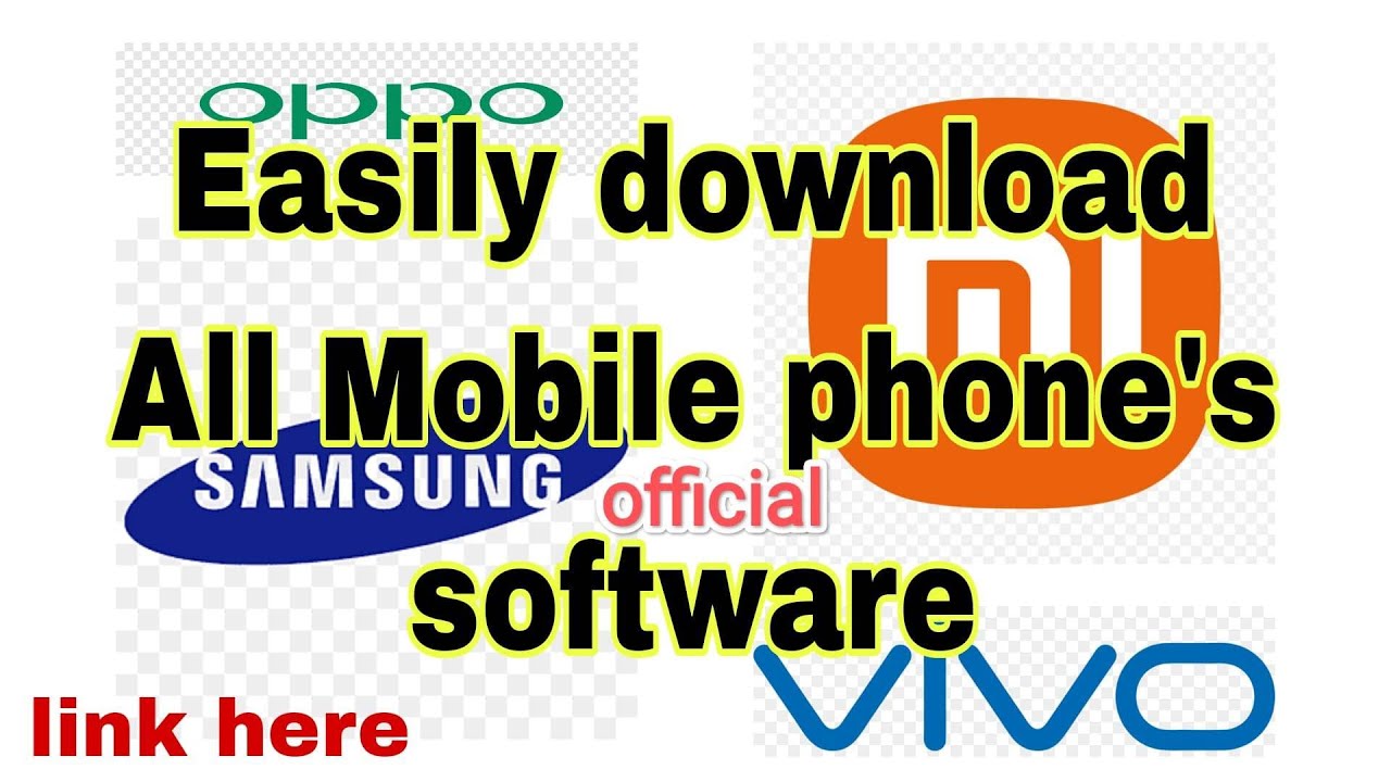 how to download mobile phone's software /// All phone's Official ...