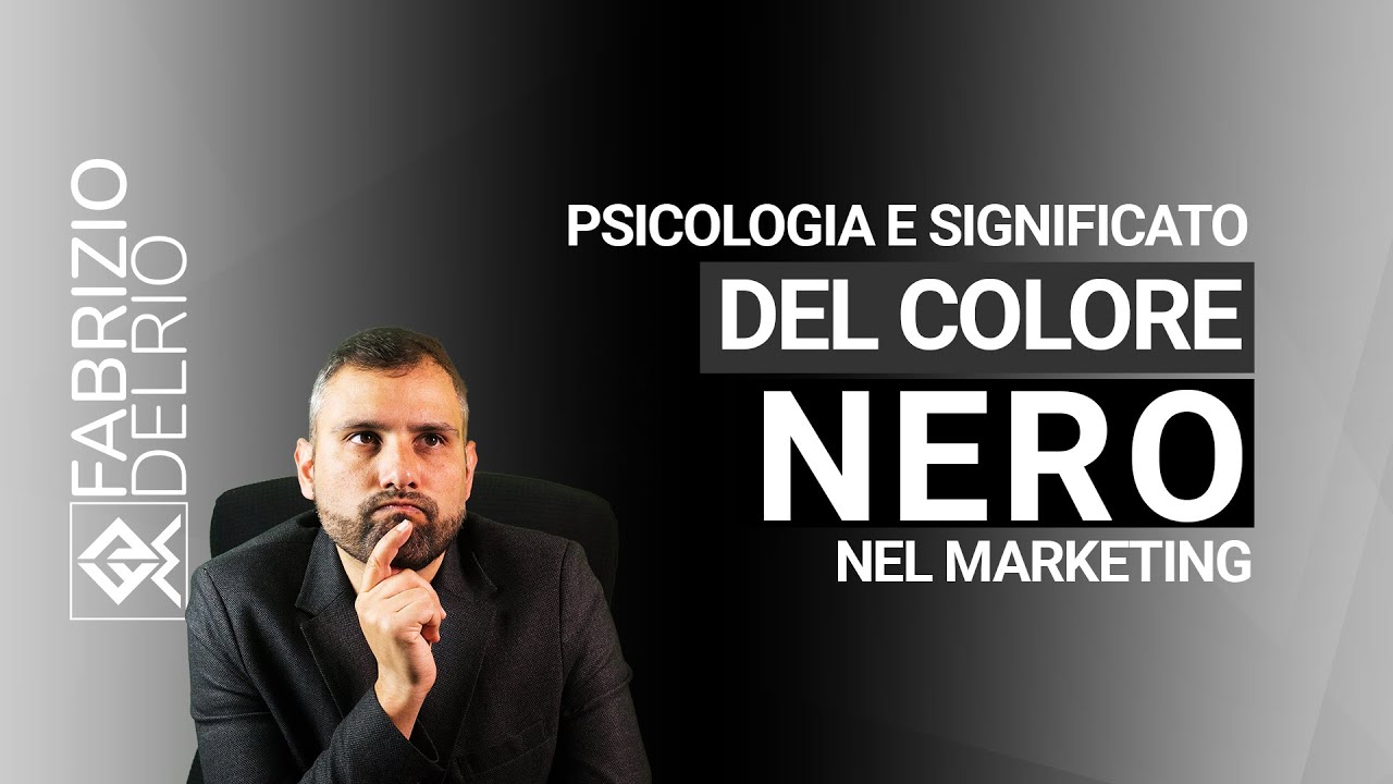 Psicologia e Significato del colore nero nel Marketing - YouTube