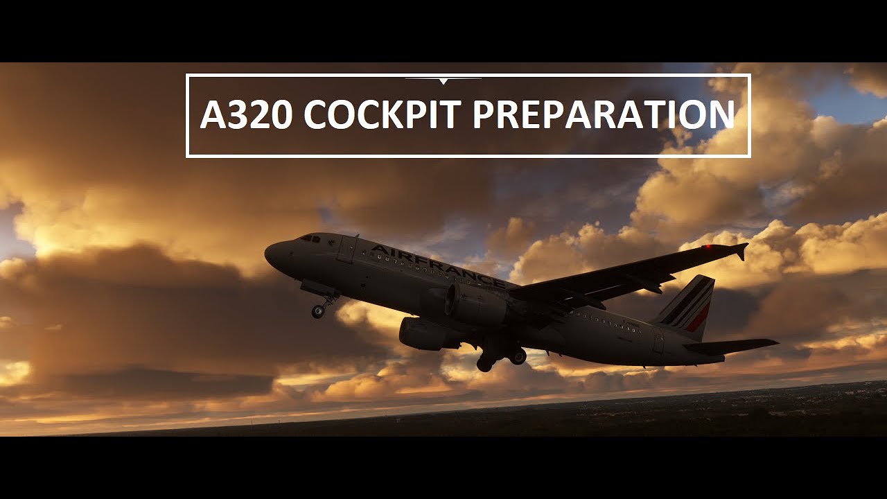 [A320] Full Cockpit Preparation - YouTube