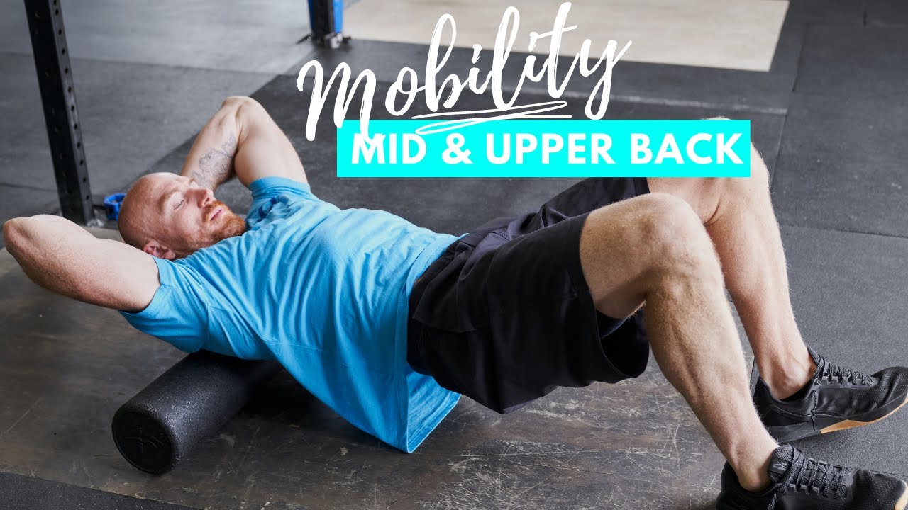 Mobility: Mid and Upper Back - YouTube