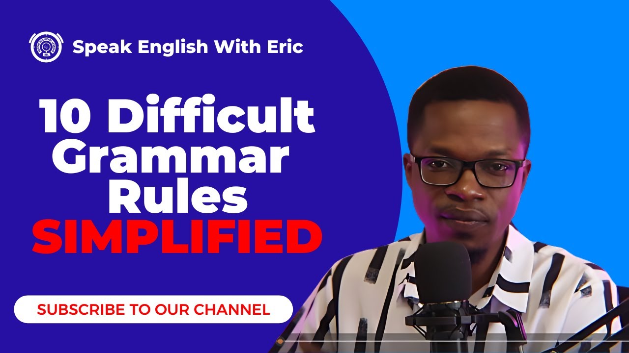 10 Difficult Grammar Rules Simplified - YouTube