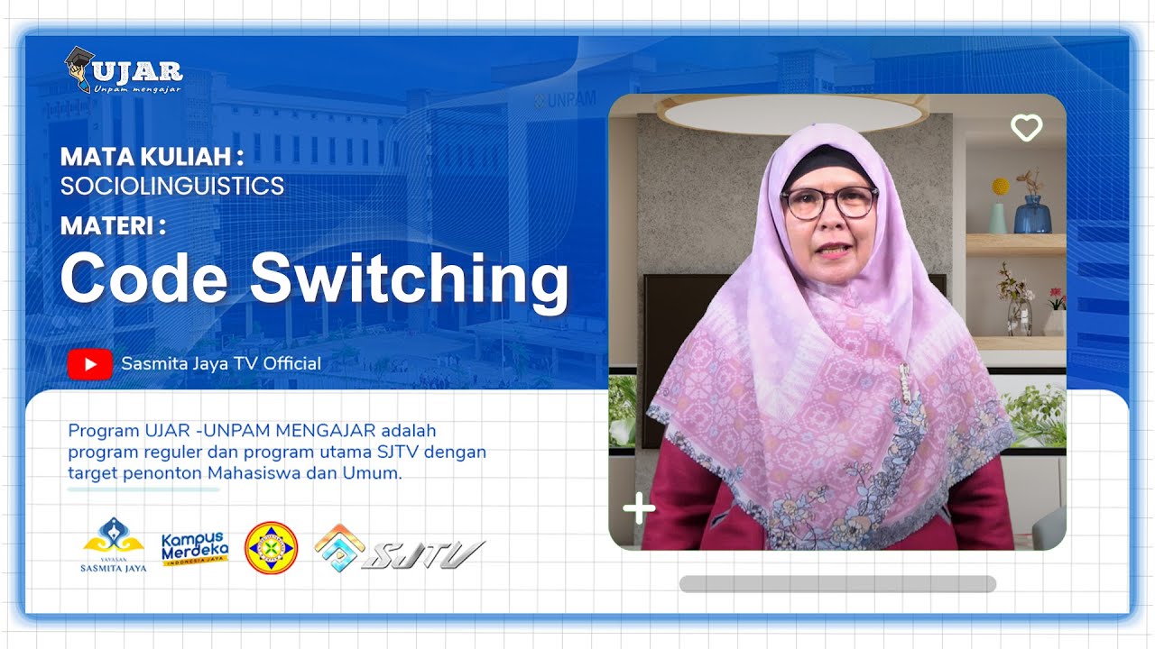 UJAR SOCIOLINGUISTICS PERTEMUAN 3 CODE SWITCHING - YouTube