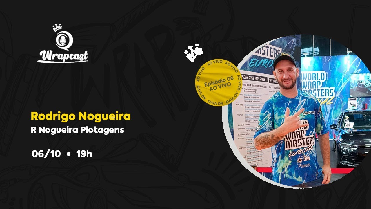 Wrapcast | O Aplicador recebe Rodrigo Nogueira da R Nogueira Plotagens Temporada 01 Episódio 06 ...