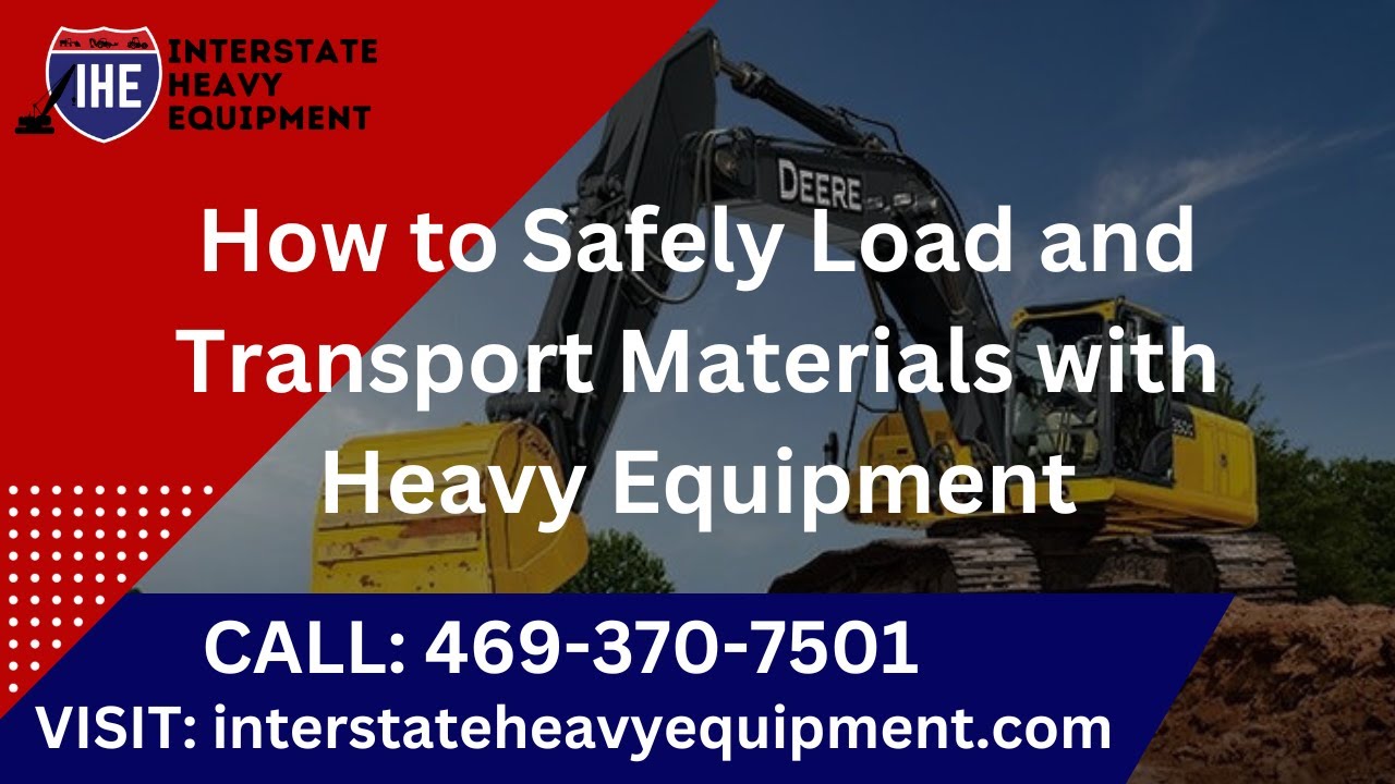 How to Safely Load and Transport Materials with Heavy Equipment - YouTube