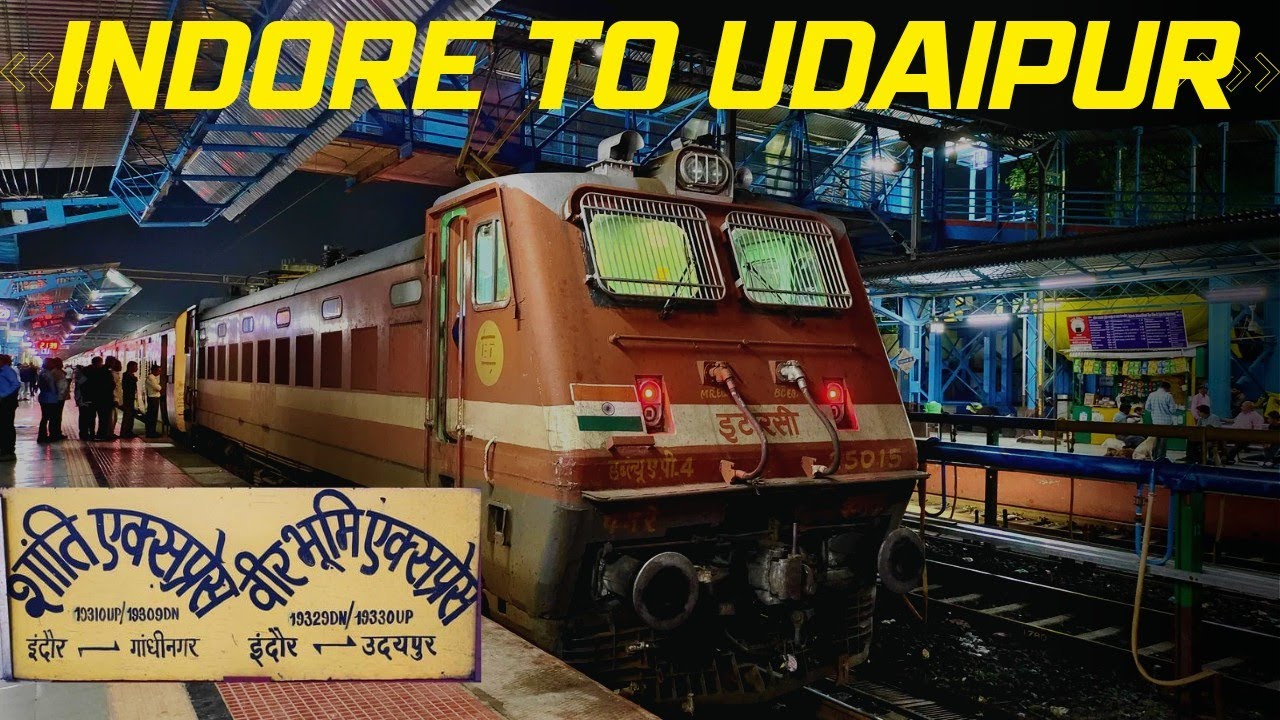 INDORE TO UDAIPUR | TRAIN JOURNEY | 19329 VEER BHUMI EXP | INDIAN ...