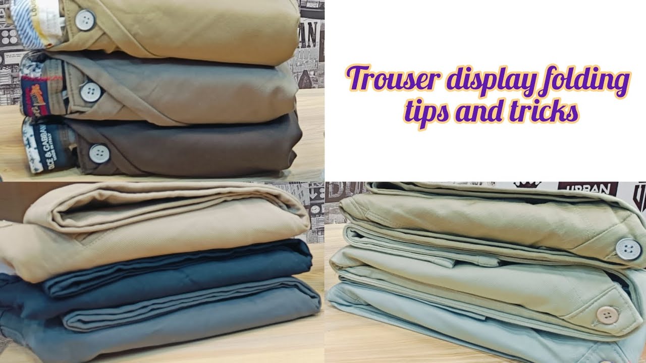 How to fold trousers and jeans for showroom | trouser folding hacks ...