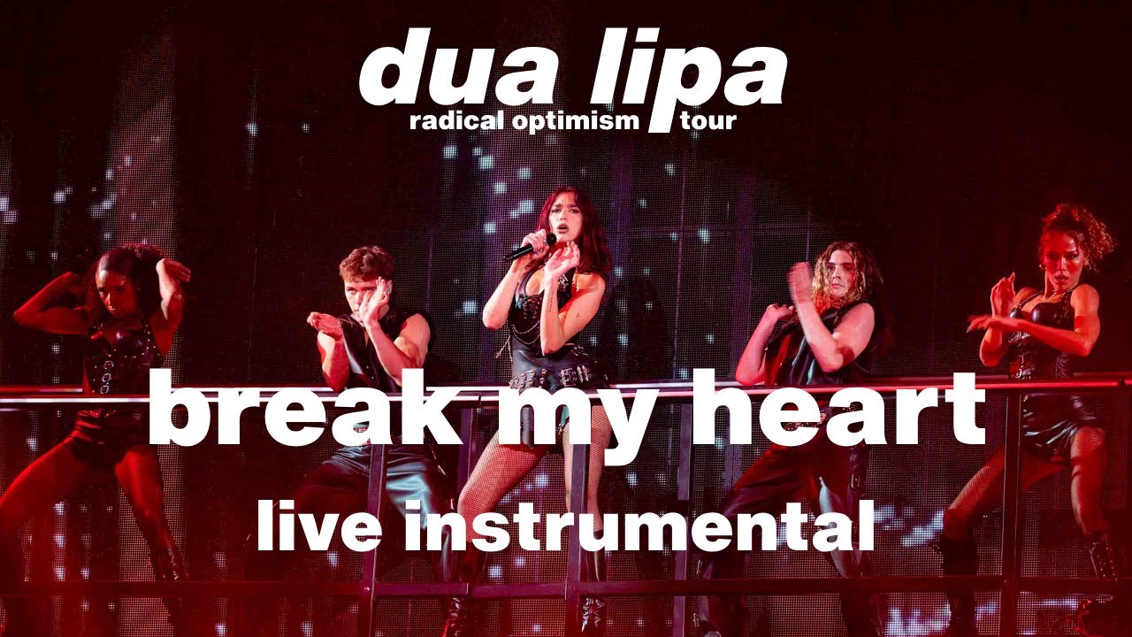 Dua Lipa Break My Heart Live Instrumental Ro Summer Tour Youtube