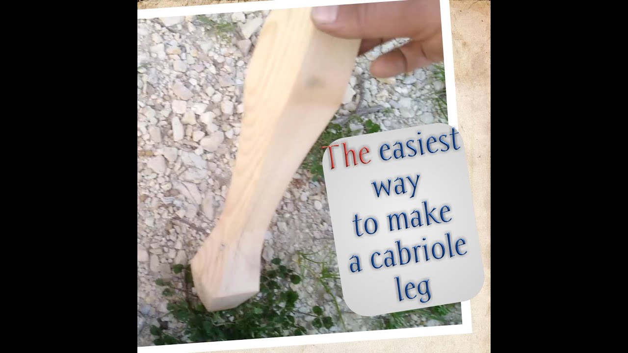 How to make cabriole legs in an easy way - YouTube