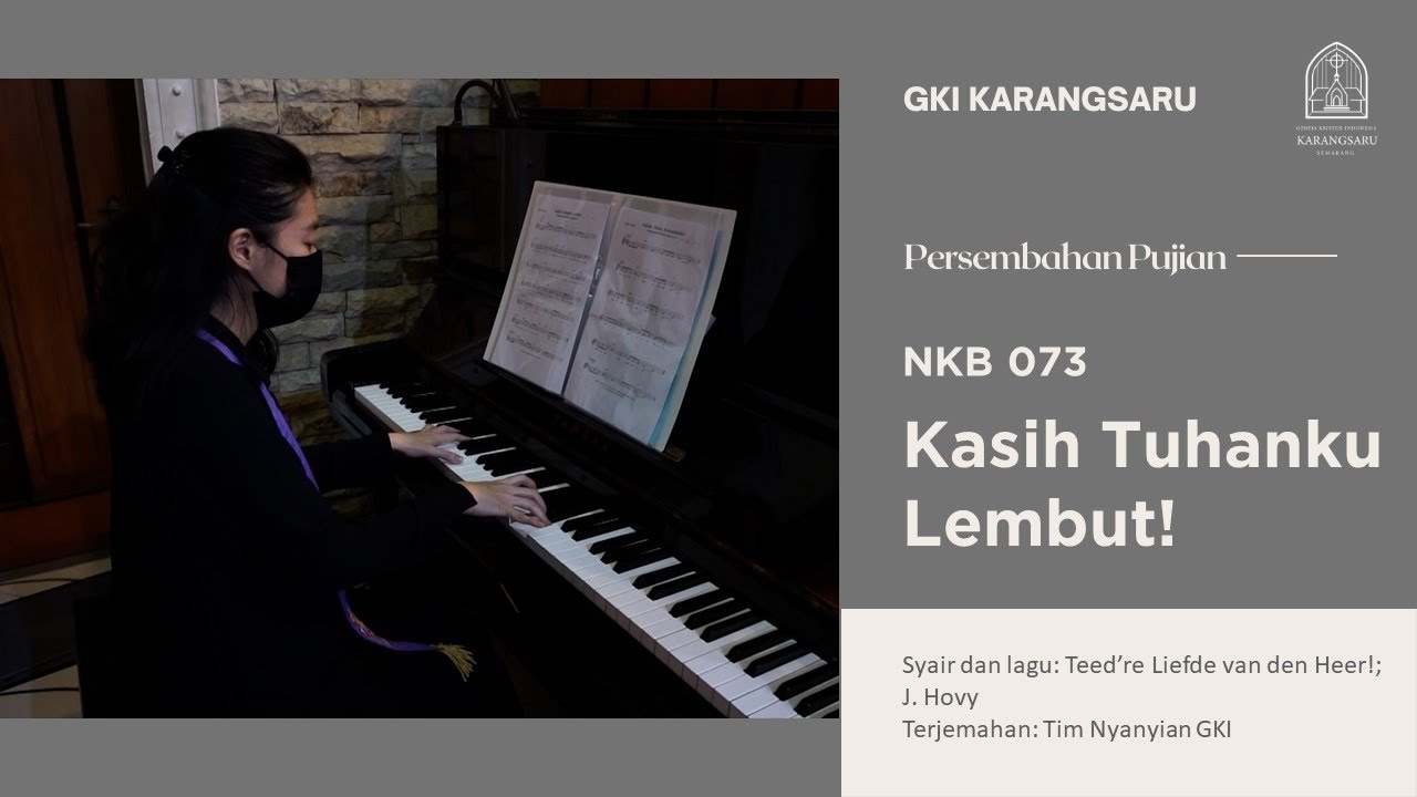 NKB 73 | KASIH TUHAN LEMBUT! | Teed’re Liefde van den Heer! - YouTube
