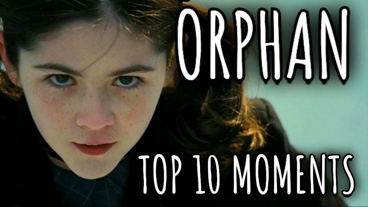 Orphan (2009) - Top 10 Moments From The Movie - YouTube