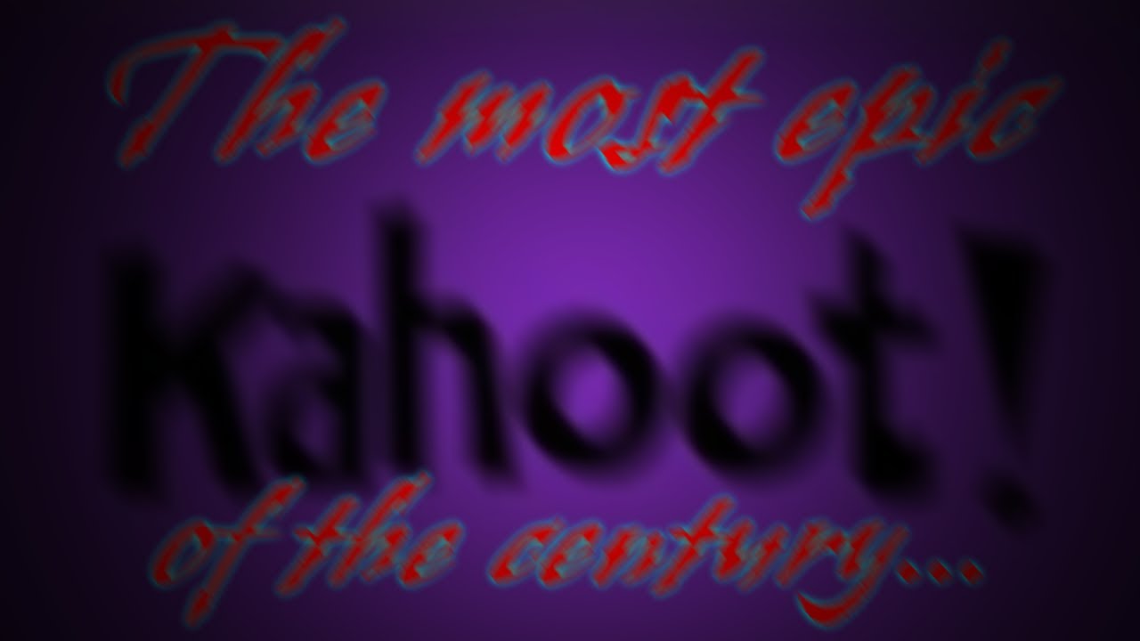 The Most Epic Kahoot of the Century... - YouTube