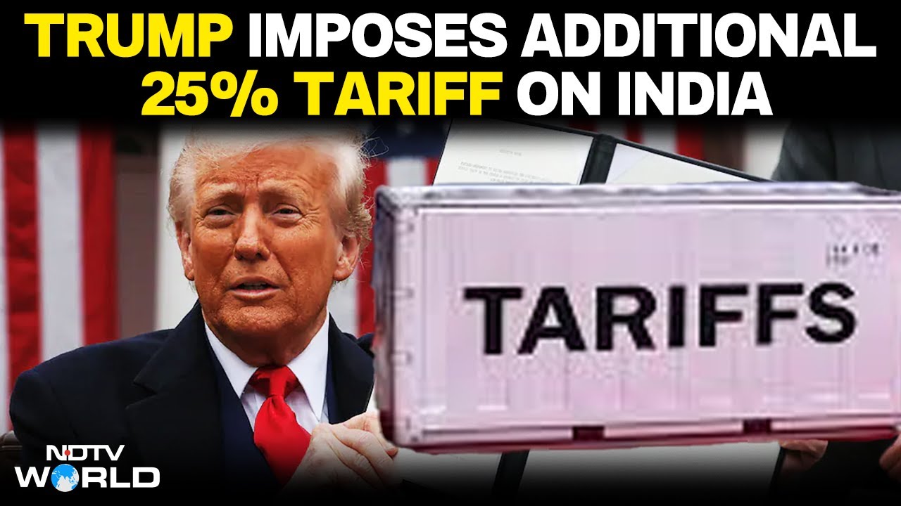 Trump 50 Percent Tariff | Trump Imposes Additional 25% Tariff On India ...