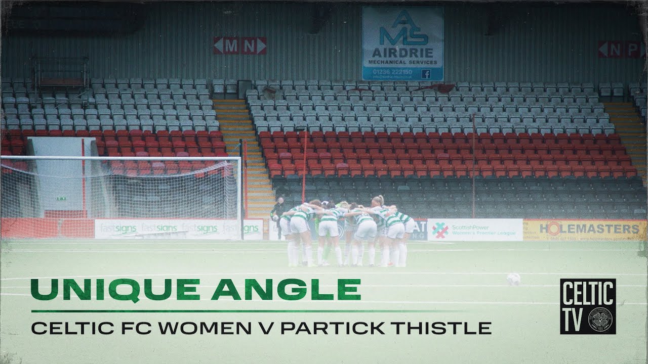 Unique Angle | Celtic FC Women 6-1 Partick Thistle | Hat-trick hero ...