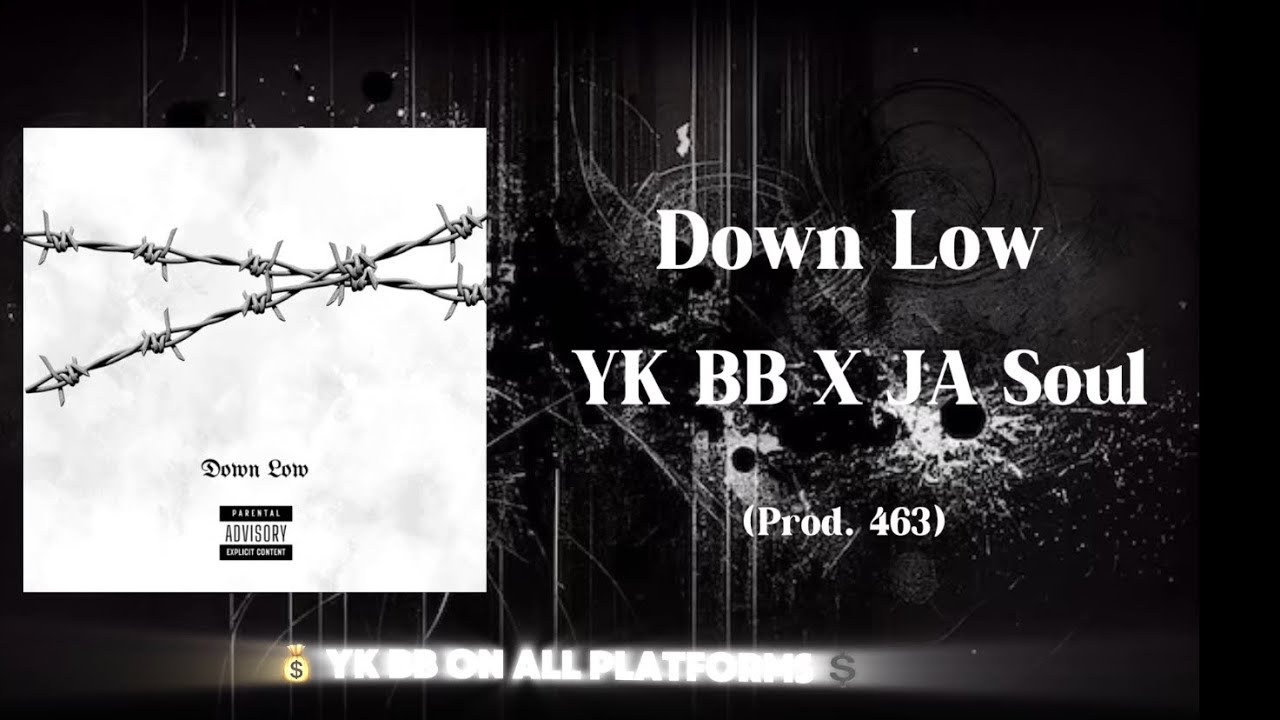 YK BB - Down Low (feat. JA Soul) [Lyric Video] - YouTube