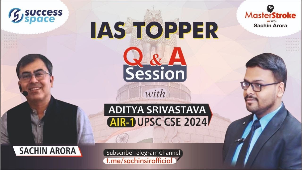 UPSC CSE AIR #1 Aditya Srivastava IAS Q & A with Sachin Arora I CSE ...