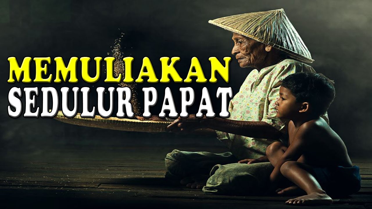 MEMULIAKAN SEDULUR PAPAT. Dalam dunia spiritual di kenal istilah ...