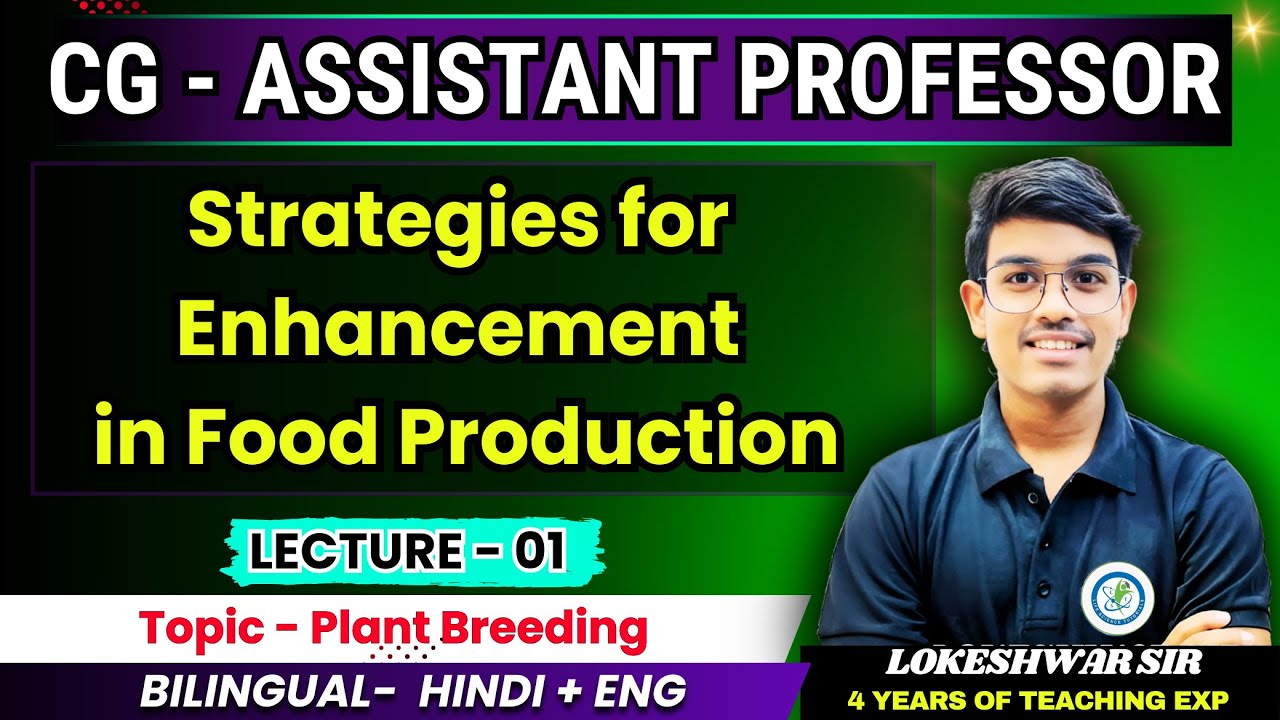 Strategies for Enhancement in Food Production L - 1 || Assistant ...