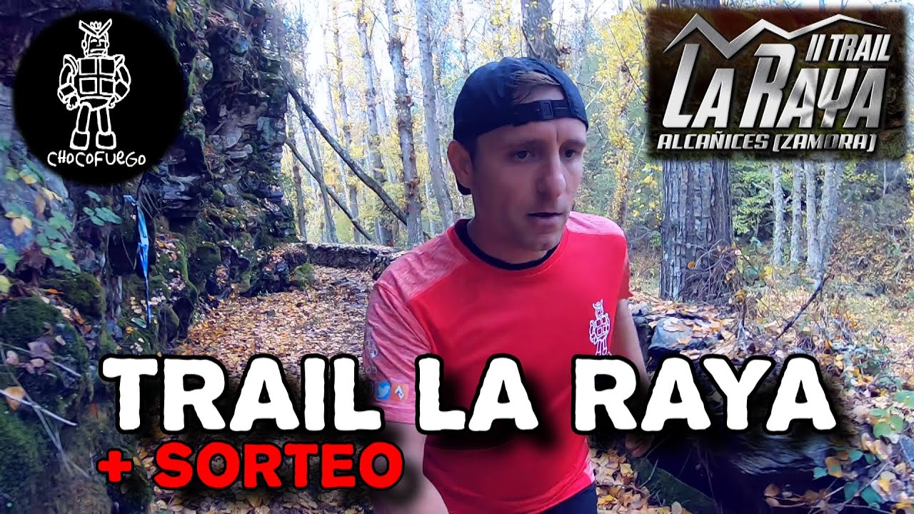 II Trail La Raya - 2019 - YouTube