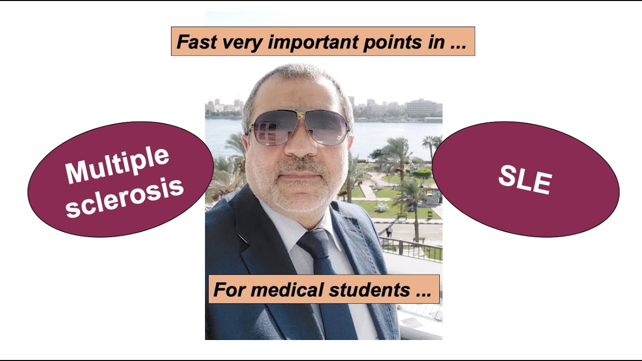 Fast most important points in Multiple sclerosis and SLE for medical ...