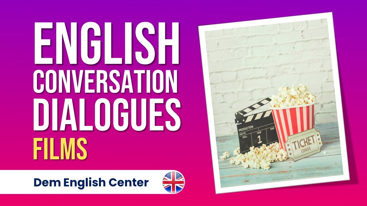 English Conversation | Talking about Films | Dem English Center - YouTube