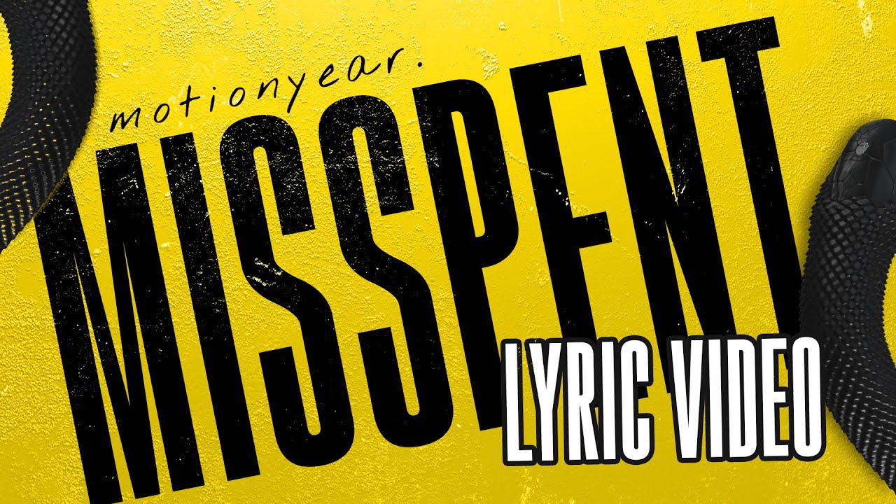 motionyear. - Misspent (Official Lyric Video) - YouTube