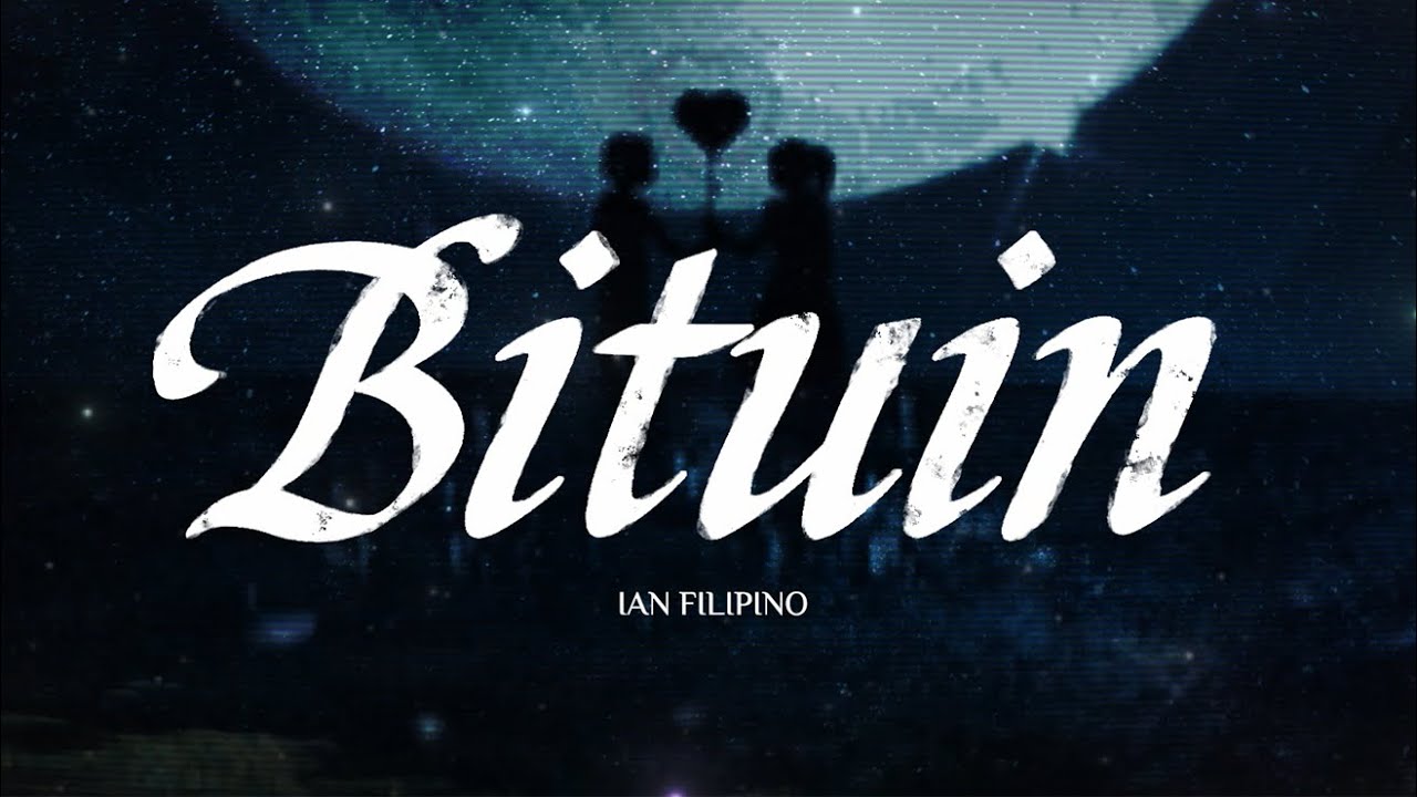 Ian Filipino - Bituin (Official Lyric Video) | New OPM Music Video ...