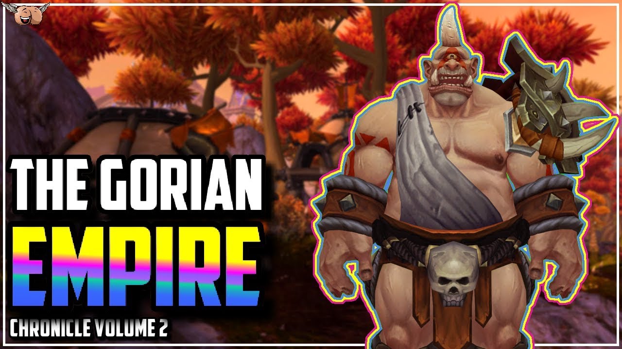 Warcraft Lore [Chronicle Vol. 2] - The Line of Grond / The Gorian ...