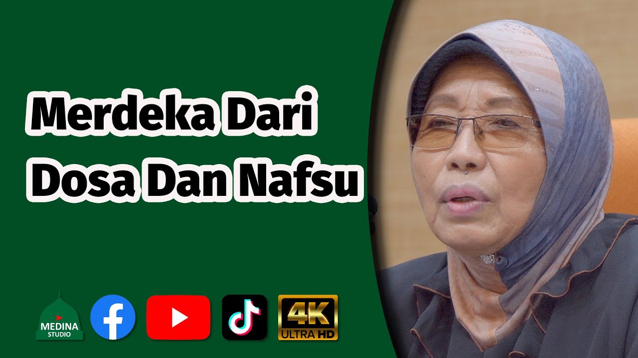 Umi Dr Robiah K Hamzah - Merdeka Dari Dosa Dan Nafsu | 4K - YouTube