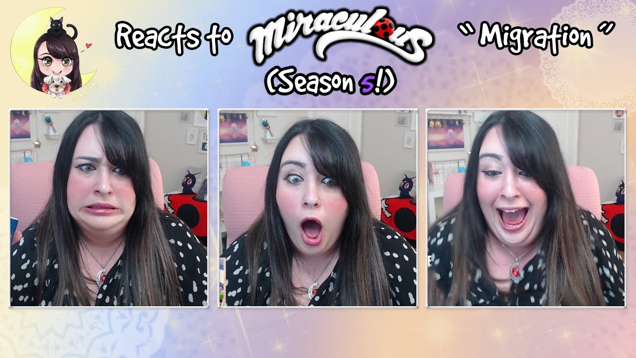 ★Luna-TK Reacts to Miraculous! Season 5! (Migration)★ - YouTube