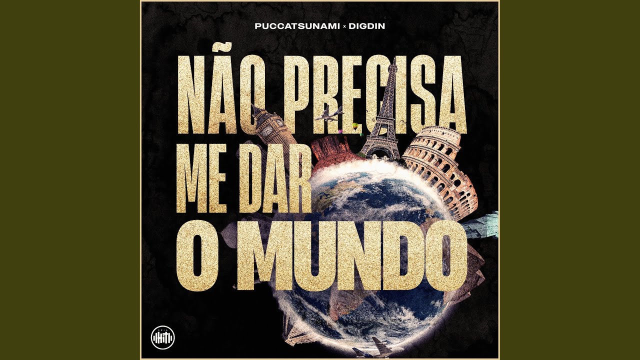 Não Precisa Me Dar o Mundo - YouTube