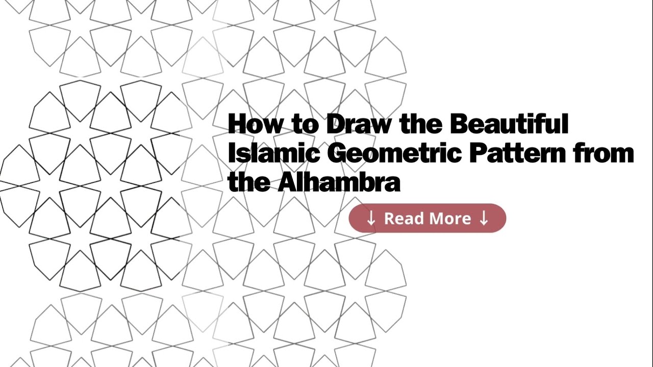 How to Draw the Beautiful Islamic Geometric Pattern from the Alhambra ...