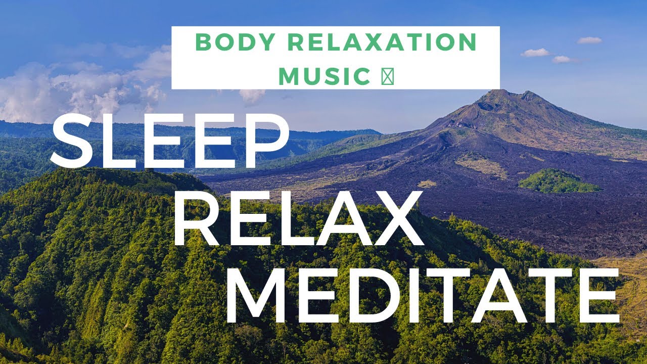 NEW RELAXATION MUSIC 2021. SLEEP, RELAX, MEDITATE, YOGA, SPA, MIND ...