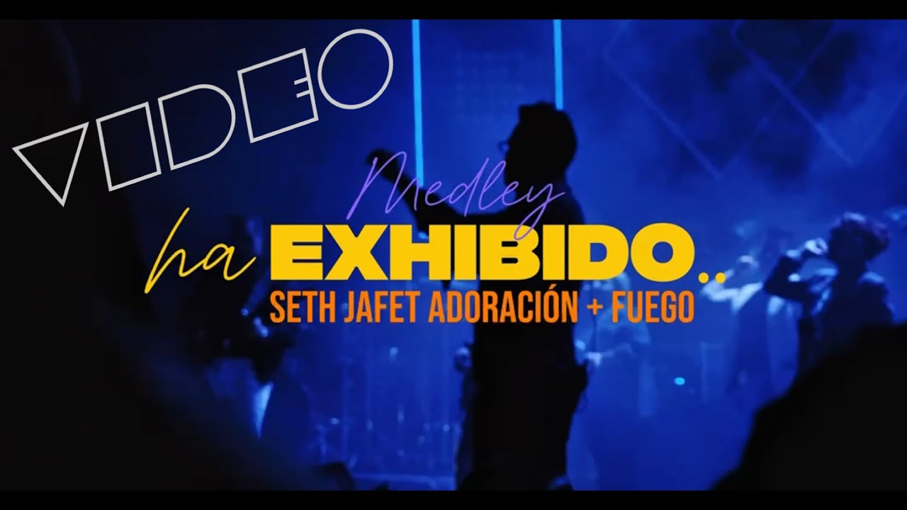 Medley Ha Exhibido Su Espada / Ven Amado / Remolineando l Seth Jafet ...